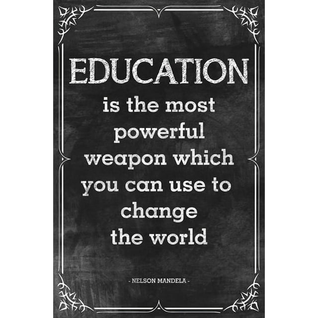 Nelson Mandela Poster - Education Is The Most Powerful Weapon ...