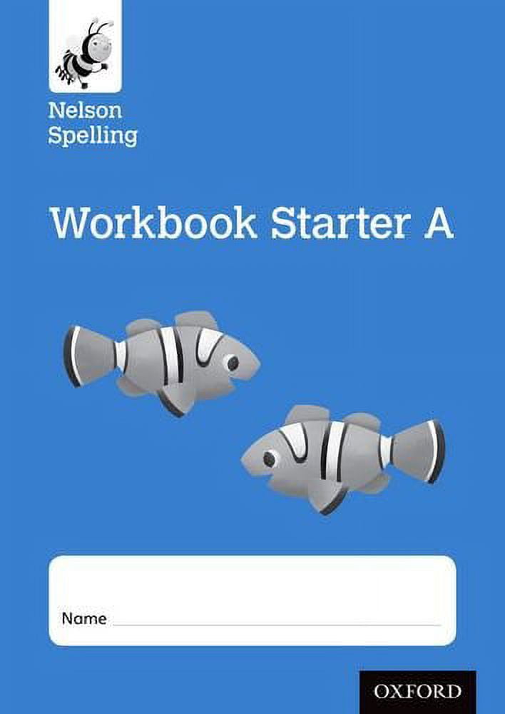 Nelson Spelling Workbook Starter A Reception/P1 (Blue Level John ...