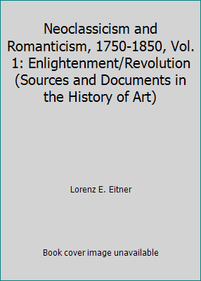 Pre-Owned Neoclassicism and Romanticism, 1750-1850, Vol. 1 ...