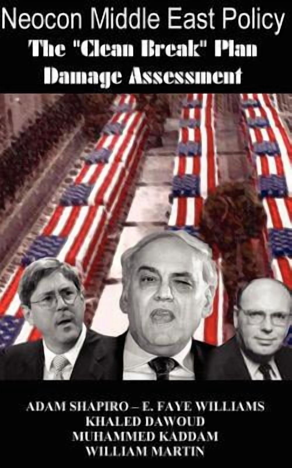 Neocon Middle East Policy: The Clean Break Plan Damage Assessment ...