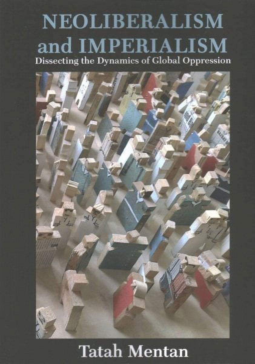 Neoliberalism and Imperialism: Dissecting the Dynamics of Global ...