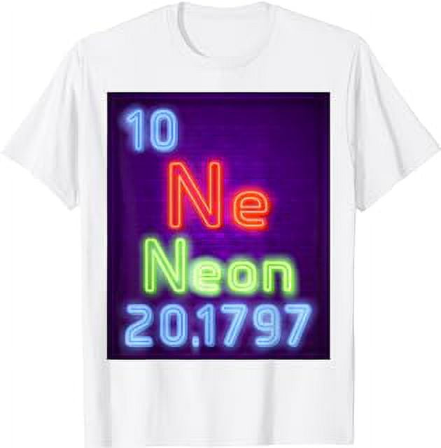 Neon Chemistry Shirt Element of the Chemistry Periodic Table T-Shirt ...