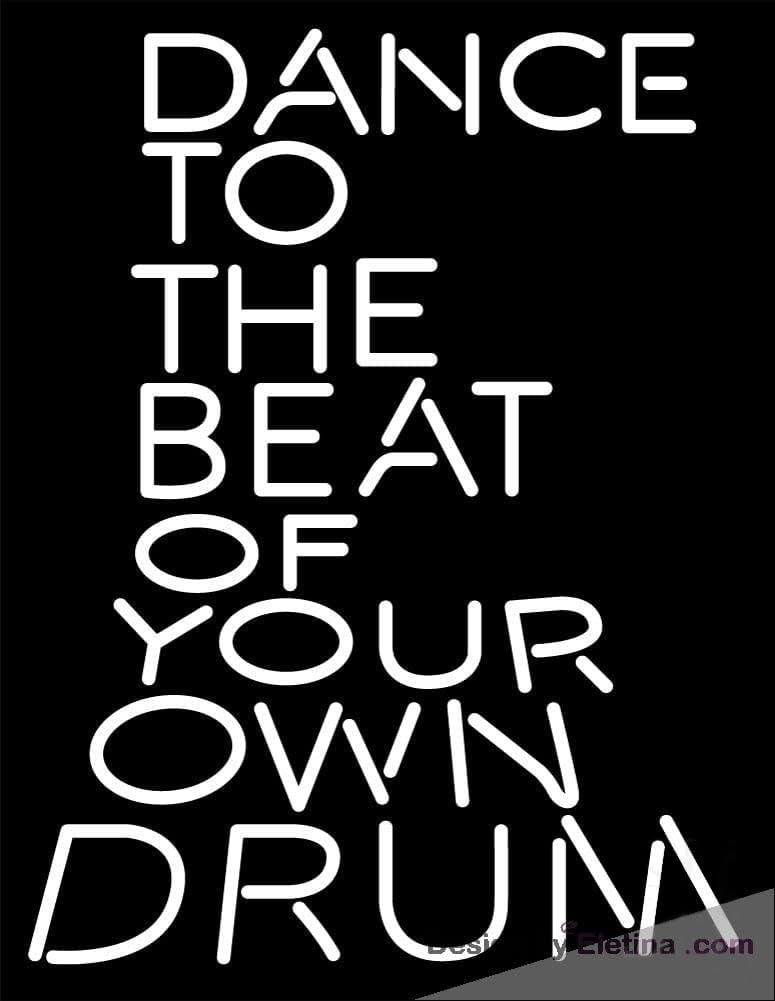 Neon Signs for Wall Decor Dance To The Beat Of Your Own Drum Sign Neon ...