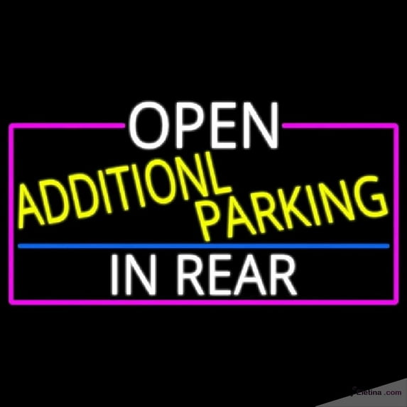Neon Signs for Wall Decor Open Additional Parking In Rear With Pink ...