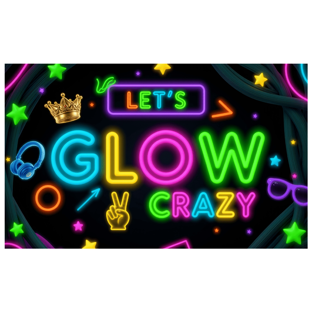 Neon Theme LET'S GLOW CRAZY Fun Party Banner for Night Event ...