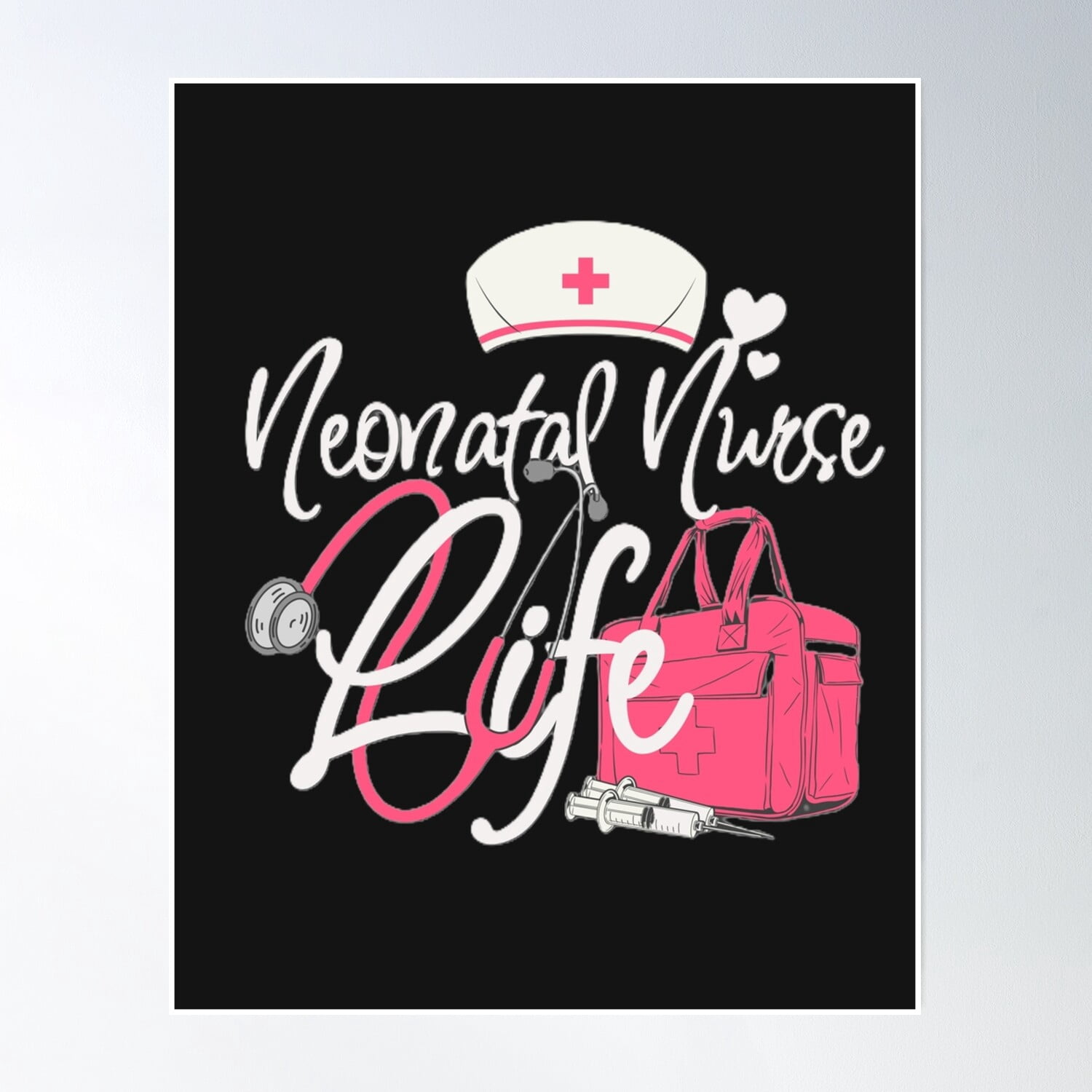 Neonatal Nurse Life – Nursing Accessories Design Poster Wall Art ...