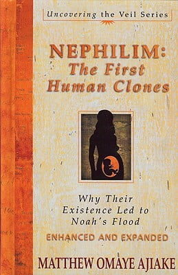 Pre-Owned Nephilim: The First Human Clones: Why Their Existence Led to ...