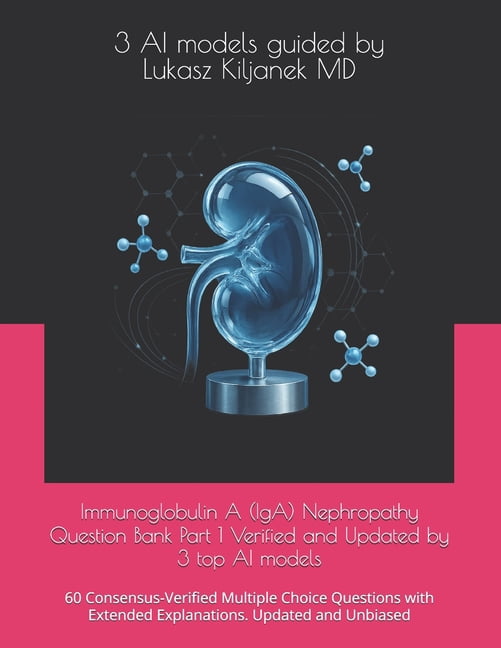 Nephrology Board Review Cases and Questi Immunoglobulin A (IgA ...