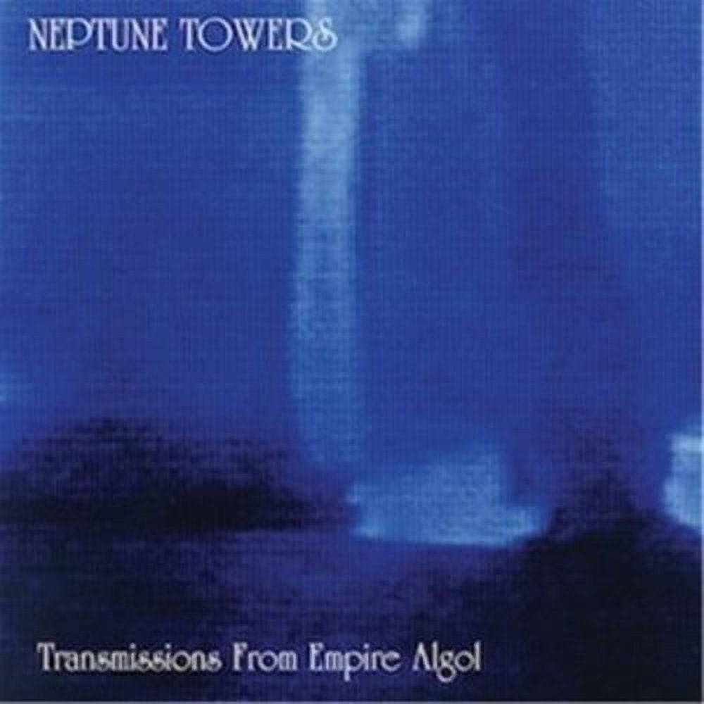 Neptune Towers - Transmissions from Empire Algol - Music & Performance ...
