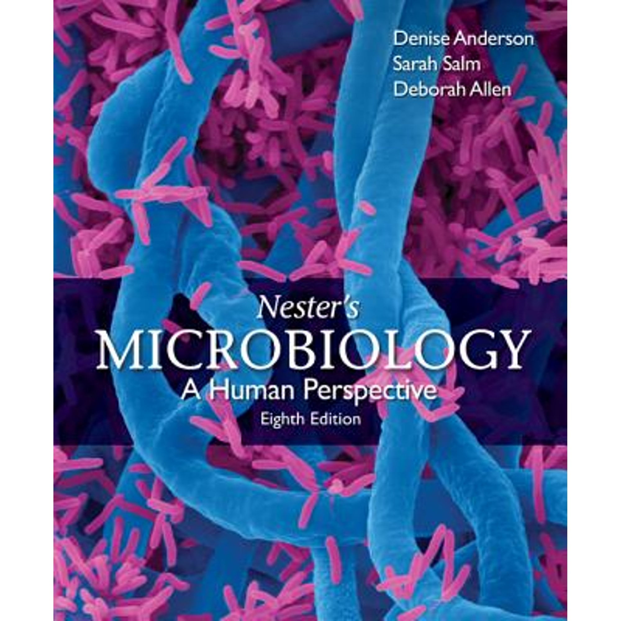 Nester's Microbiology: A Human Perspective (Hardcover) by Denise ...