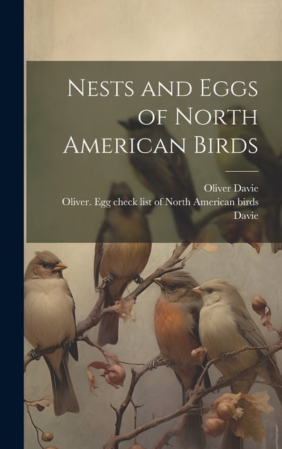 Nests and Eggs of North American Birds (Hardcover) - Walmart.com