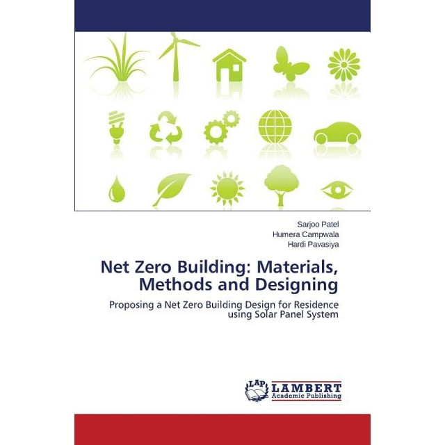 Net Zero Building: Materials, Methods and Designing (Paperback ...