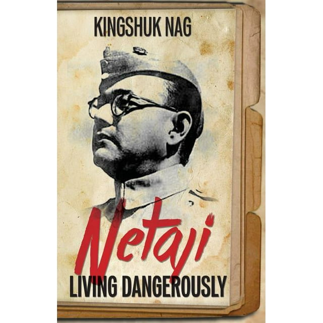 Netaji: Living Dangerously (Paperback) - Walmart.com