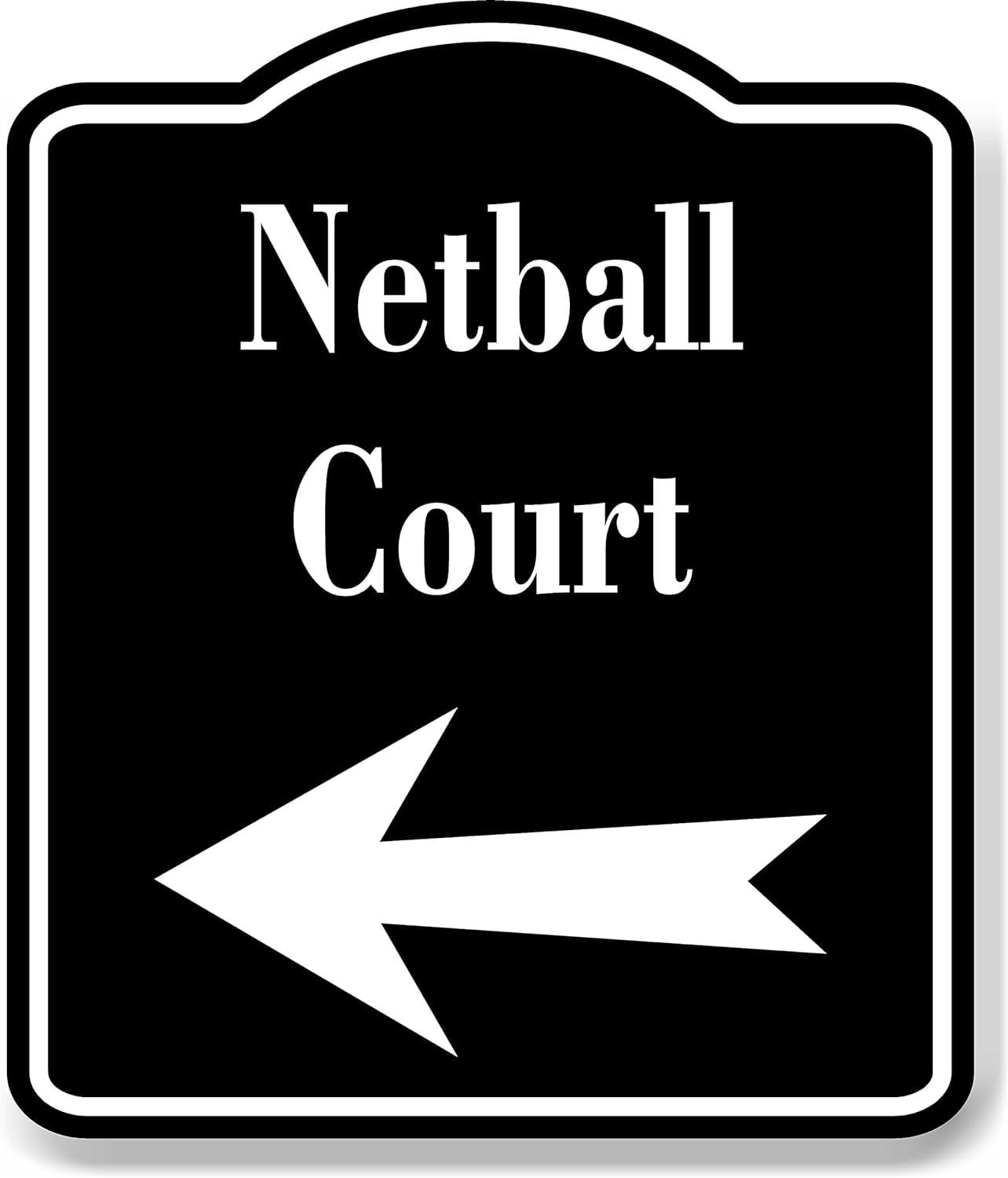 Netball Court Left Arrow BLACK Aluminum Composite Sign, 15"x18 ...