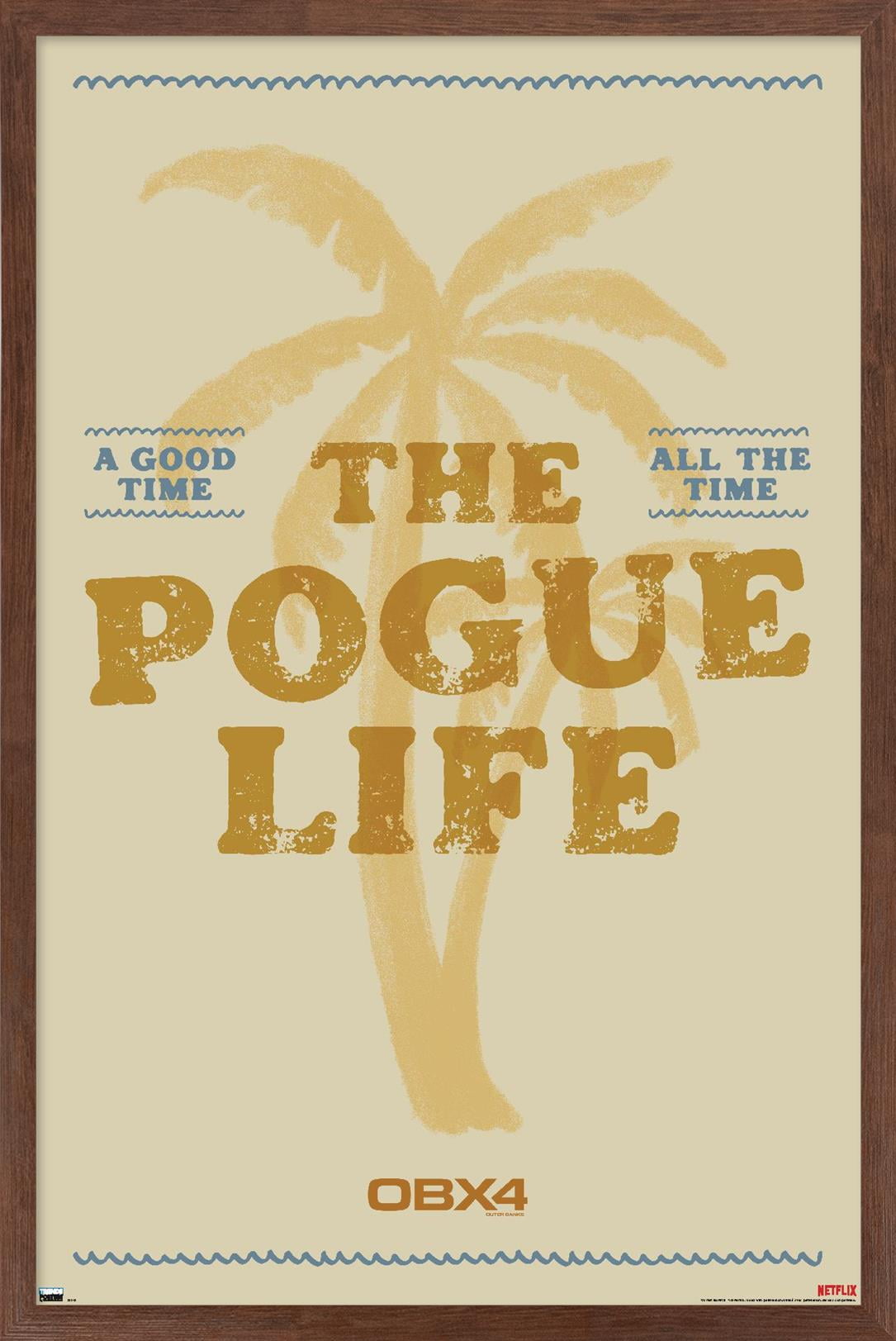 Netflix Outer Banks: Season 4 - The Pogue Life Wall Poster, 14.725" x ...
