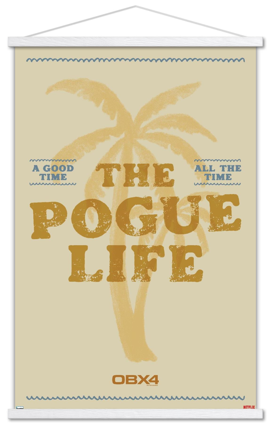 Netflix Outer Banks: Season 4 - The Pogue Life Wall Poster with ...