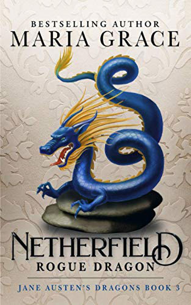 Pre-Owned Netherfield: Rogue Dragon: A Pride and Prejudice Variation: Volume 3 (Jane Austen's ...