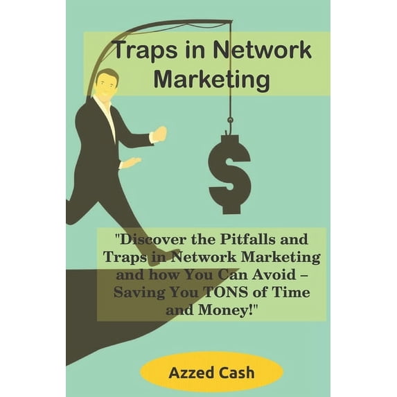 Network Marketing and Business: Traps in Network Marketing : "Discover ...