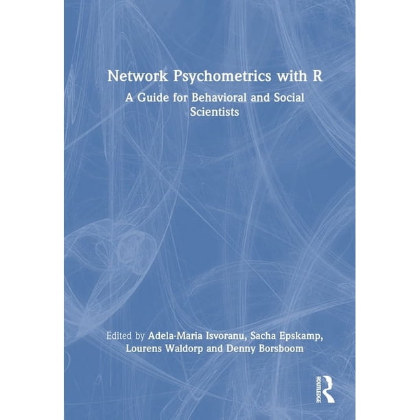 Network Psychometrics with R: A Guide for Behavioral and Social ...
