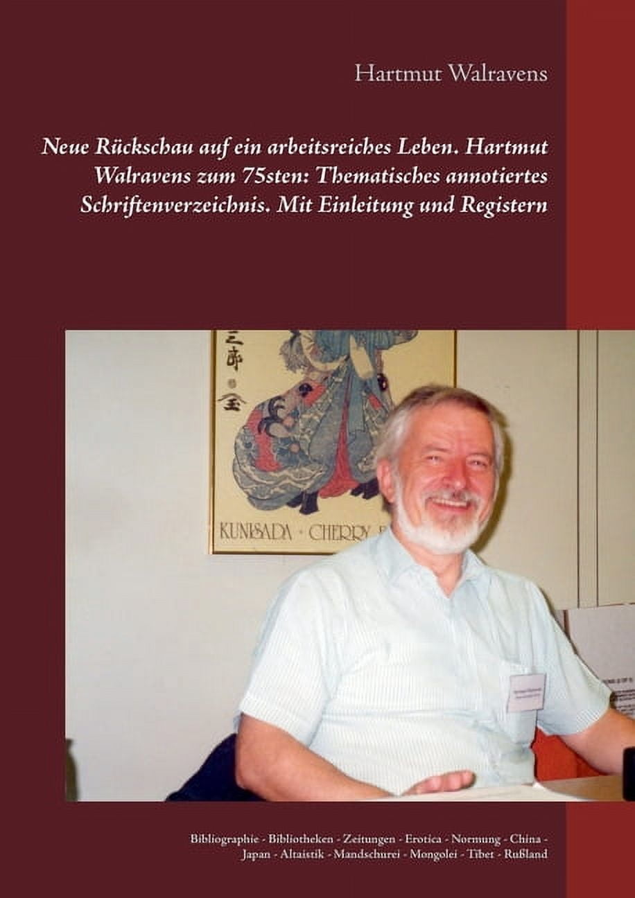 Neue RÃ¼ckschau auf ein arbeitsreiches Leben Hartmut Walravens zum ...