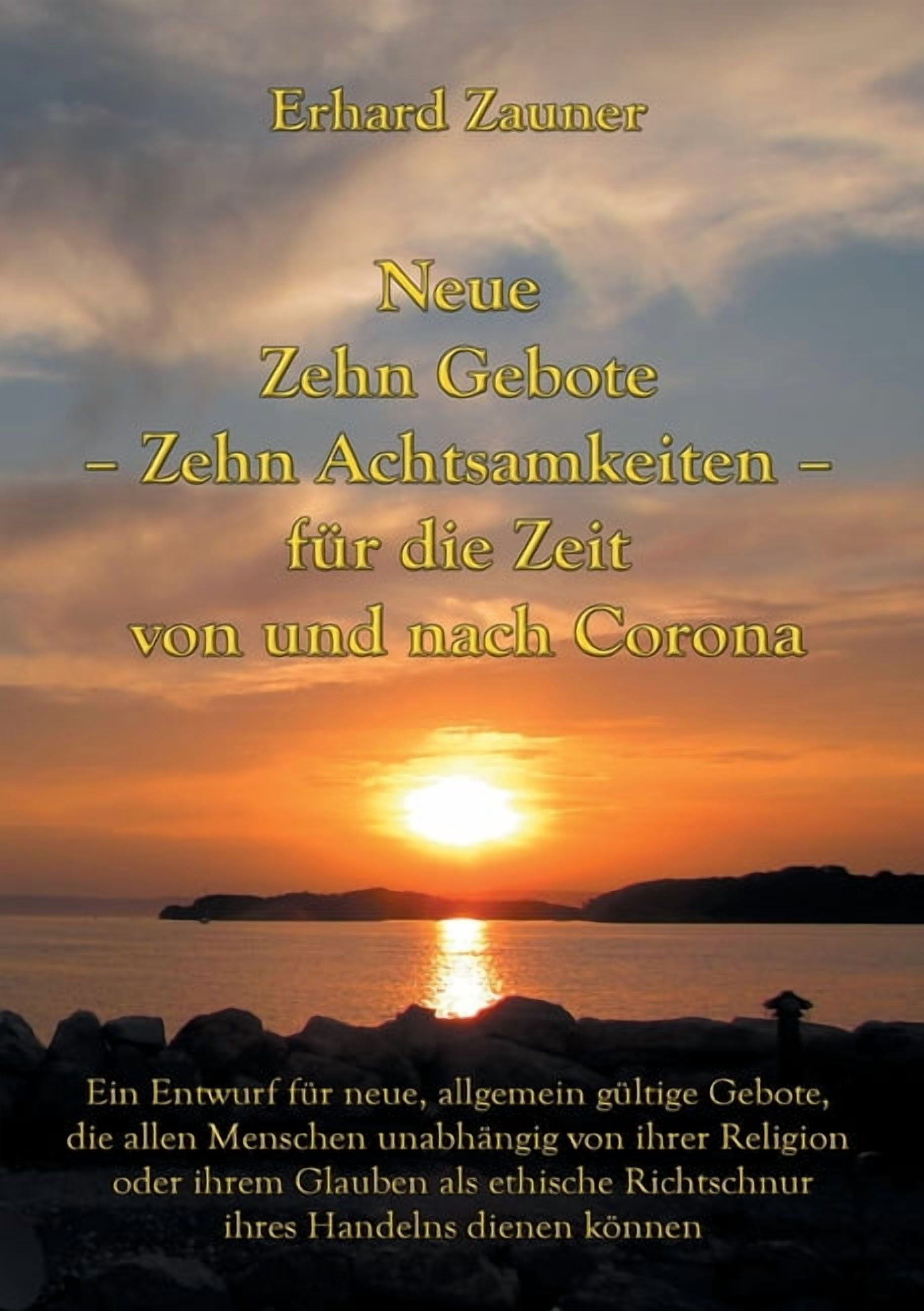 Neue Zehn Gebote - Zehn Achtsamkeiten - fr die Zeit von und nach Corona ...