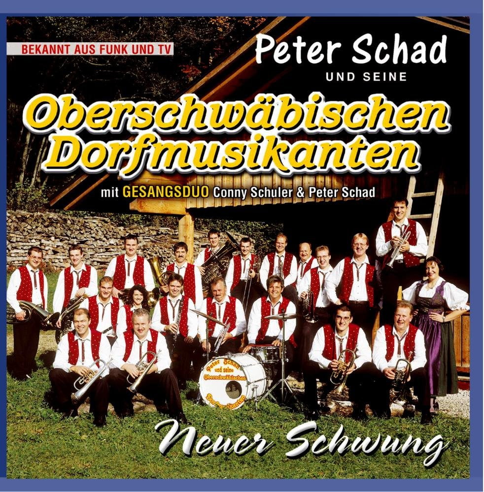 Peter und Seine Oberschwäbischen Dorfmusikan Schad Neuer Schwung (CD ...