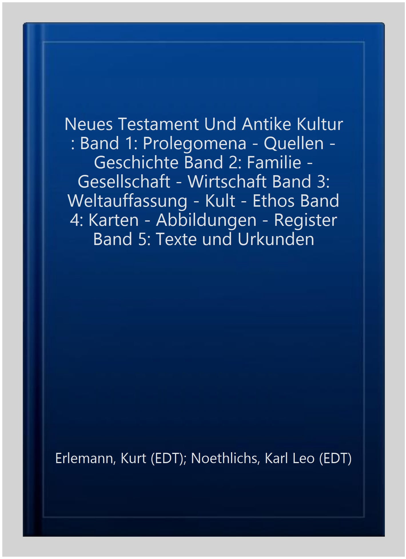 Neues Testament Und Antike Kultur : Band 1: Prolegomena - Quellen ...