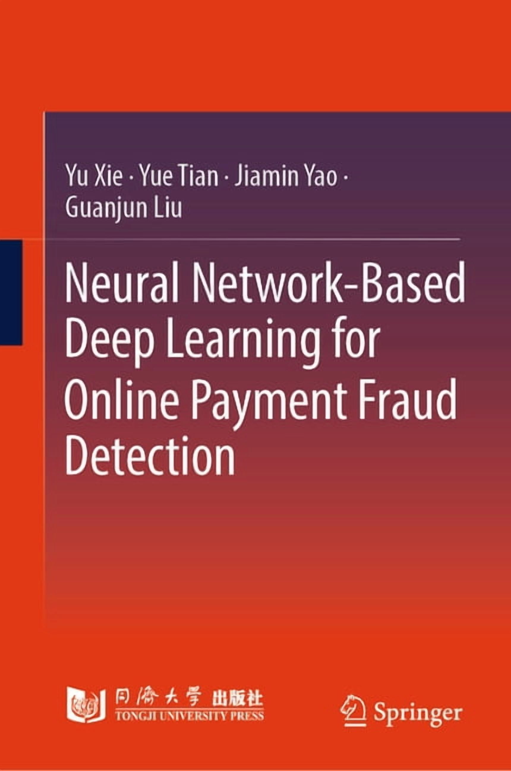 Neural Network-Based Deep Learning for Online Payment Fraud Detection ...