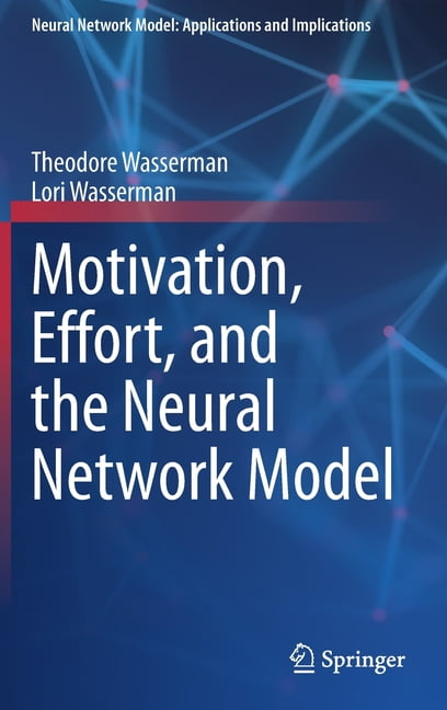 Neural Network Model: Applications and I Motivation, Effort, and the ...