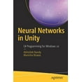 Neural Networks In Unity C Programming For Windows 10 Paperback
