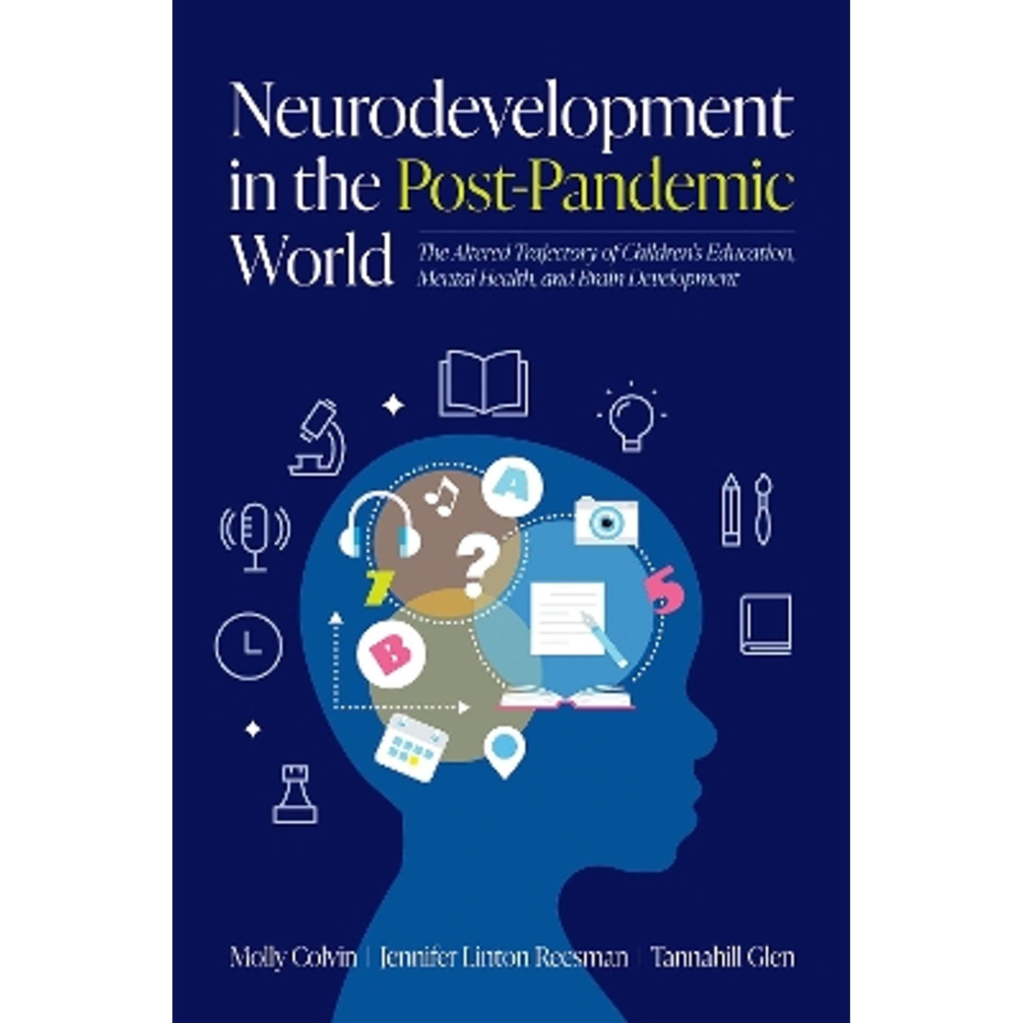 Pre-Owned Neurodevelopment in the Post-Pandemic World: The Altered ...