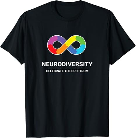 Neurodiversity Autism Spectrum ADHD Rainbow Infinity Symbol T-Shirt ...
