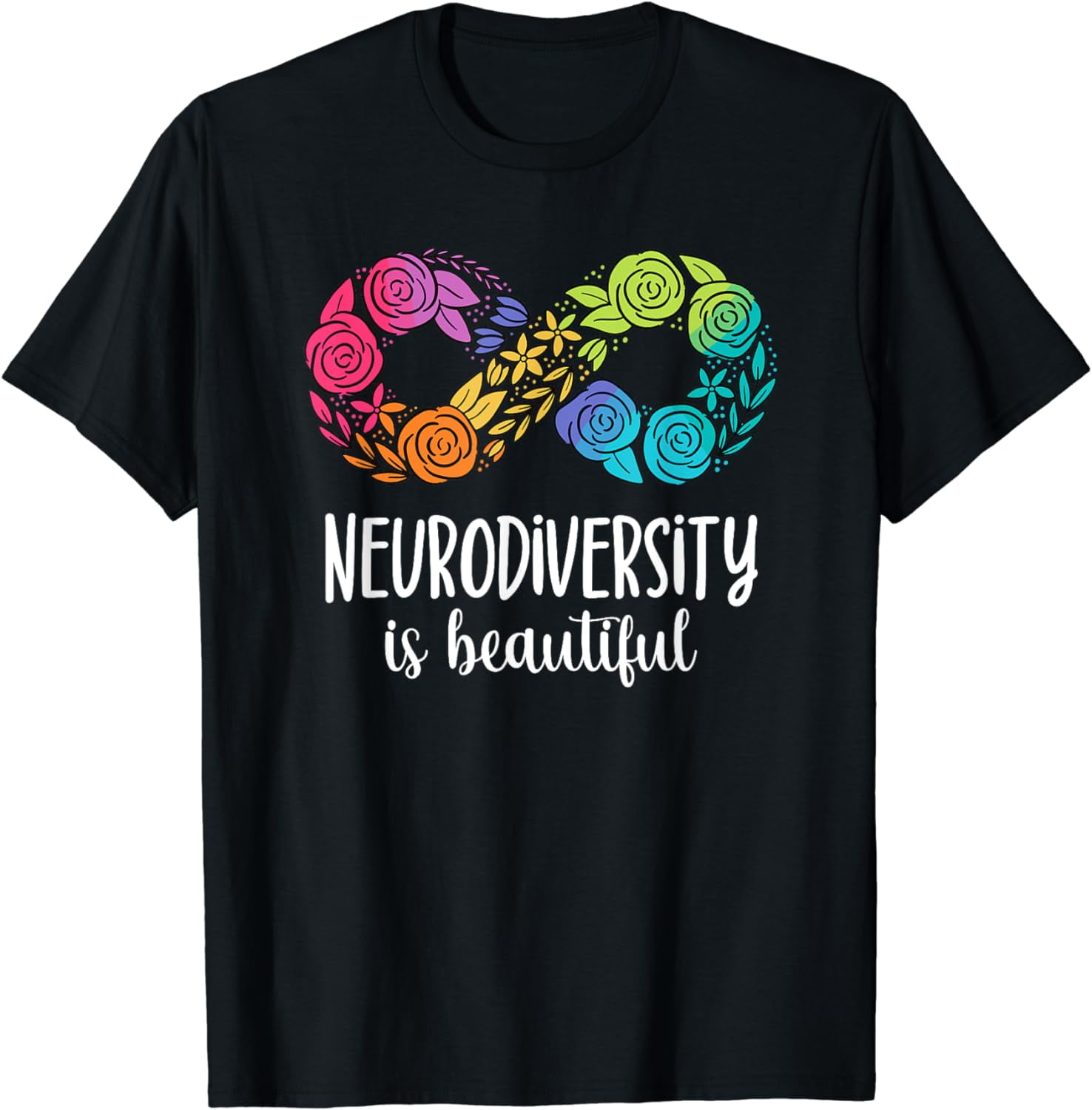 Neurodiversity Is Beautiful Autism Neurodivergent Graphic T-Shirt ...