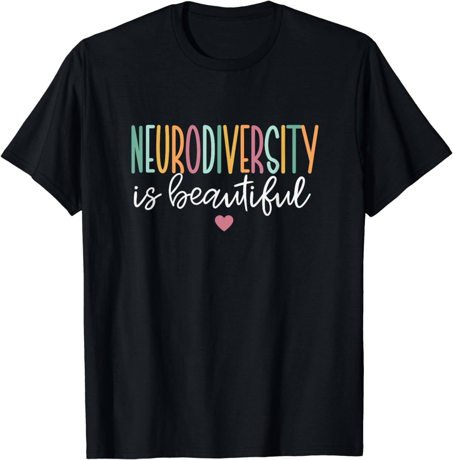 Neurodiversity Is Beautiful T-Shirt - Walmart.com