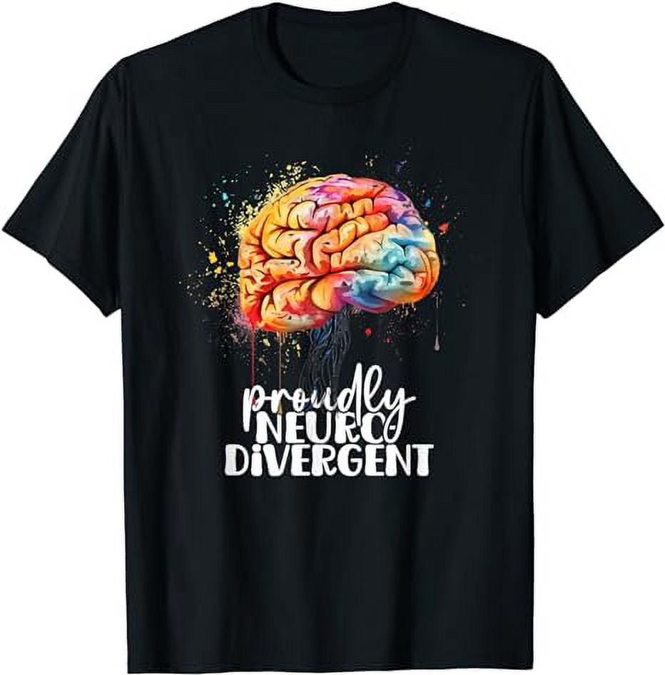 Neurodiversity Pride Autism Neurodivergent Neuro Divergent T-Shirt ...