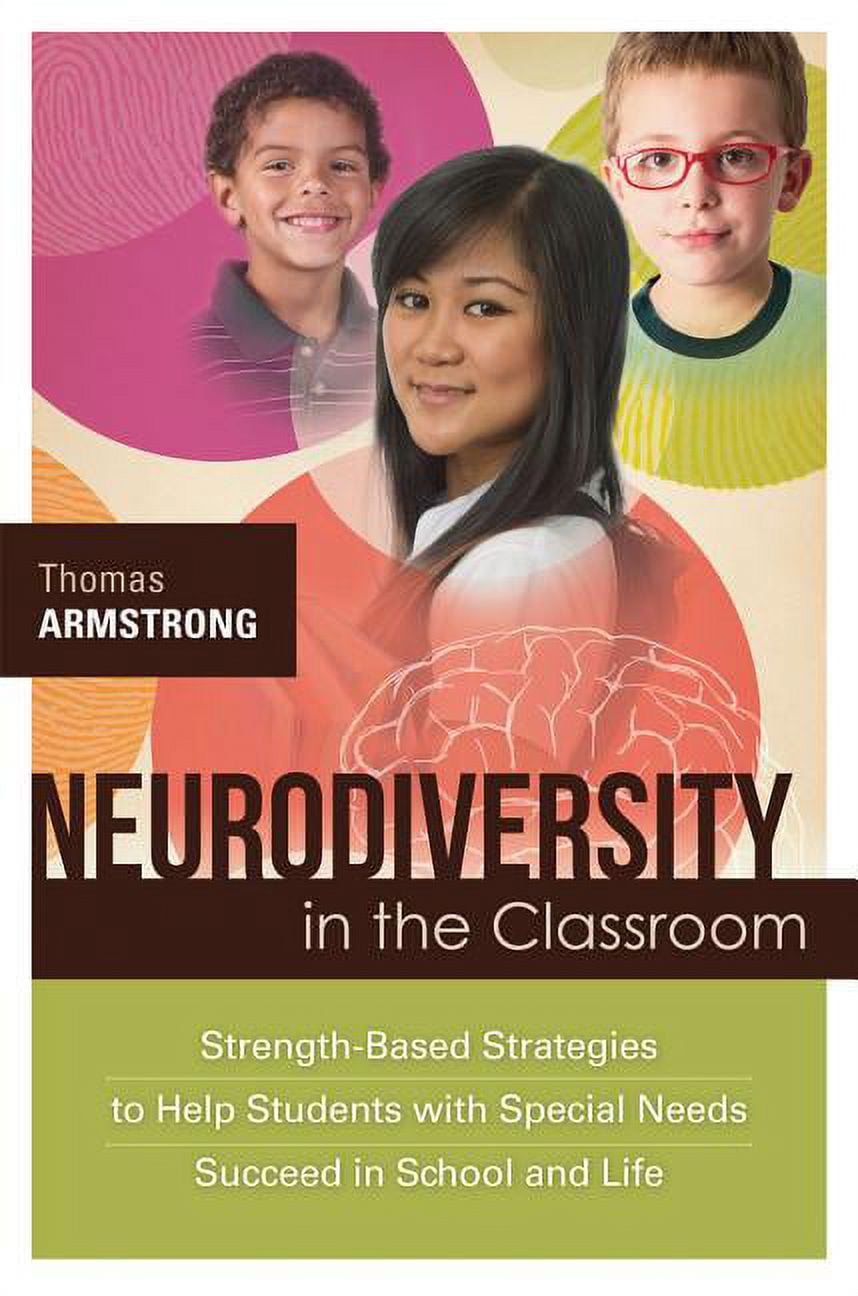 Neurodiversity in the Classroom: Strength-Based Strategies to Help ...