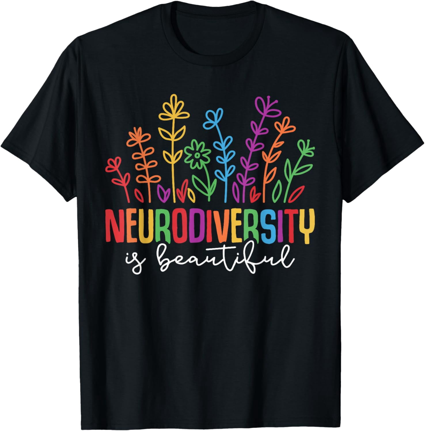 Neurodiversity is Beautiful Autism Awareness Month Mens T-Shirt ...