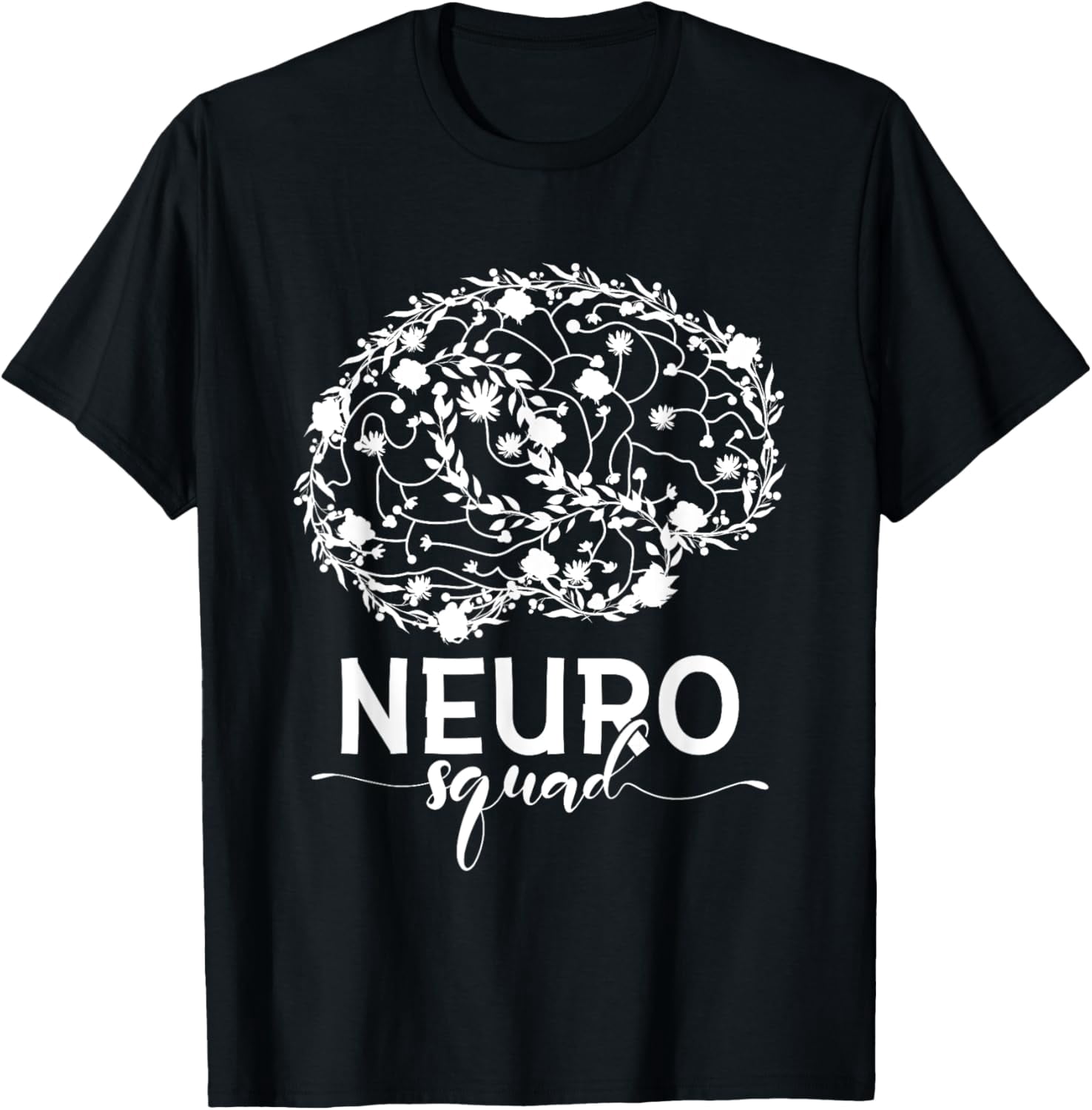 Neurology Neuro Nurse Neuro Tech Neuro Squad T-Shirt men and women can ...