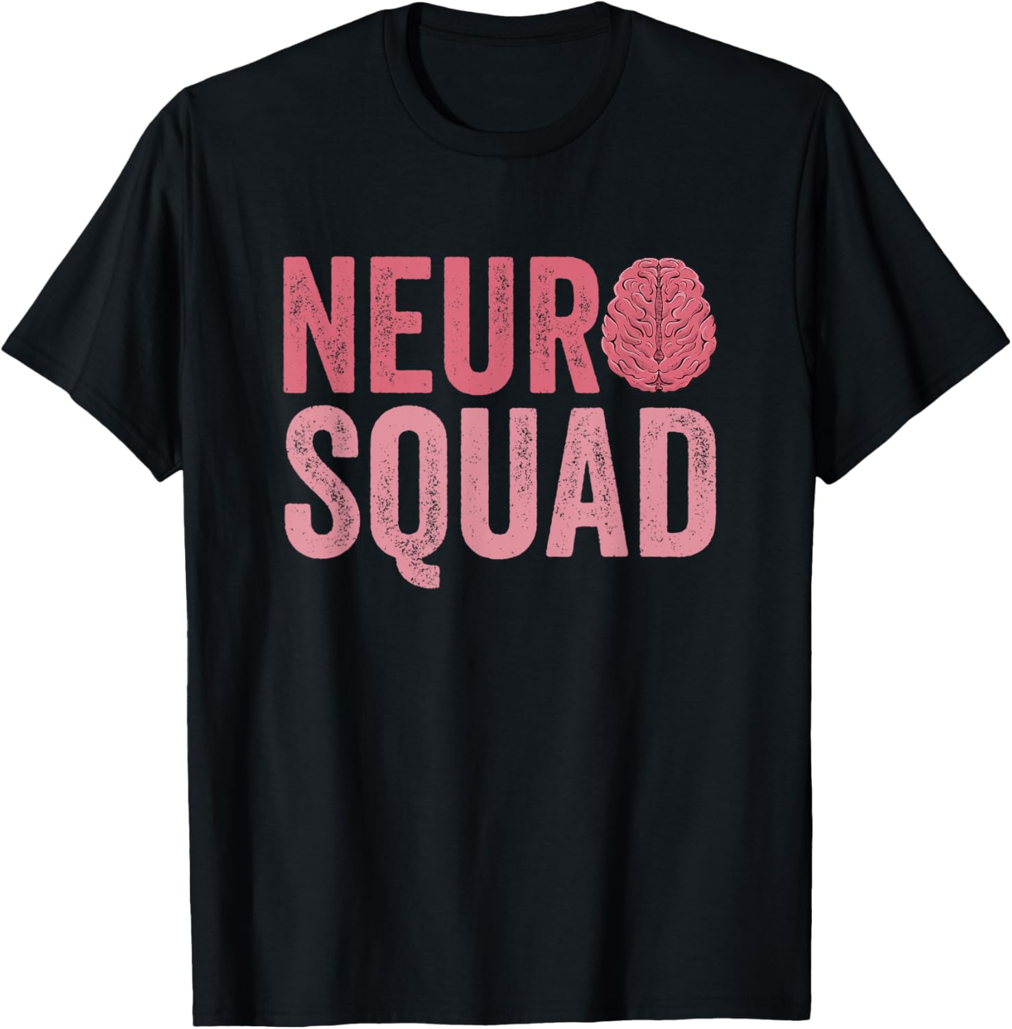 Neurology Neuro Nurse Neuro Tech Neuro Squad T-Shirt men and women can ...