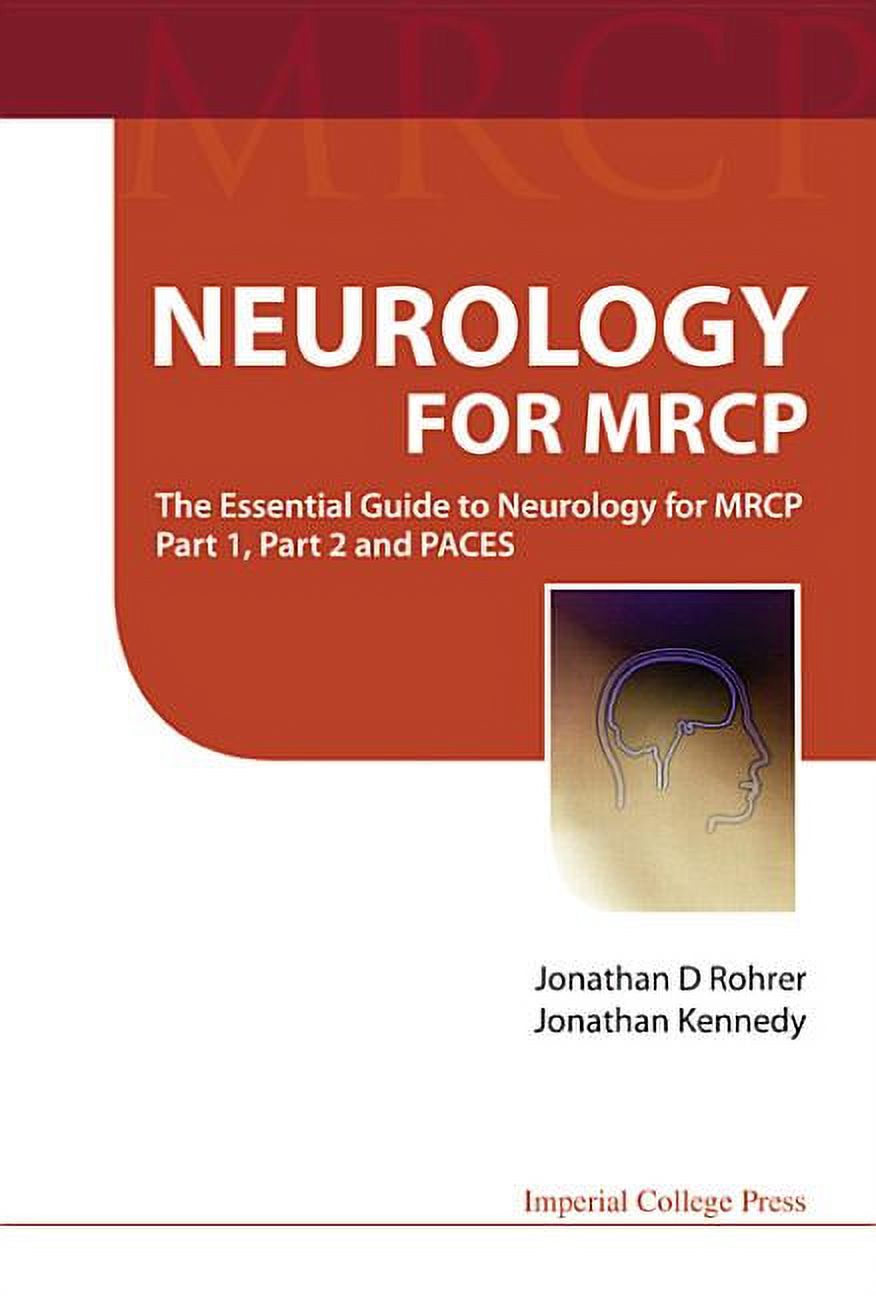 Neurology for Mrcp: The Essential Guide to Neurology for MRCP Part 1 ...