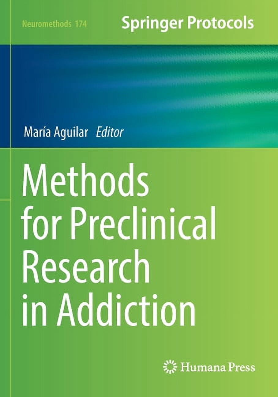 Neuromethods Methods for Preclinical Research in Addiction, Book 174 ...