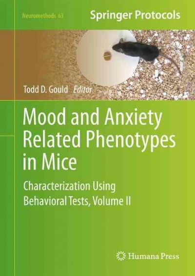 Neuromethods: Mood and Anxiety Related Phenotypes in Mice ...