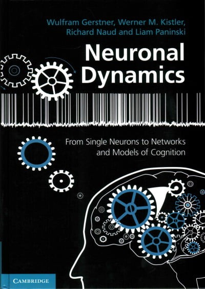 Pre-Owned Neuronal Dynamics: From Single Neurons to Networks and Models of Cognition (Hardcover ...