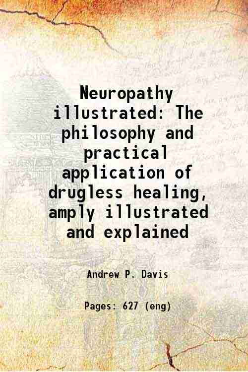 Neuropathy illustrated The philosophy and practical application of ...