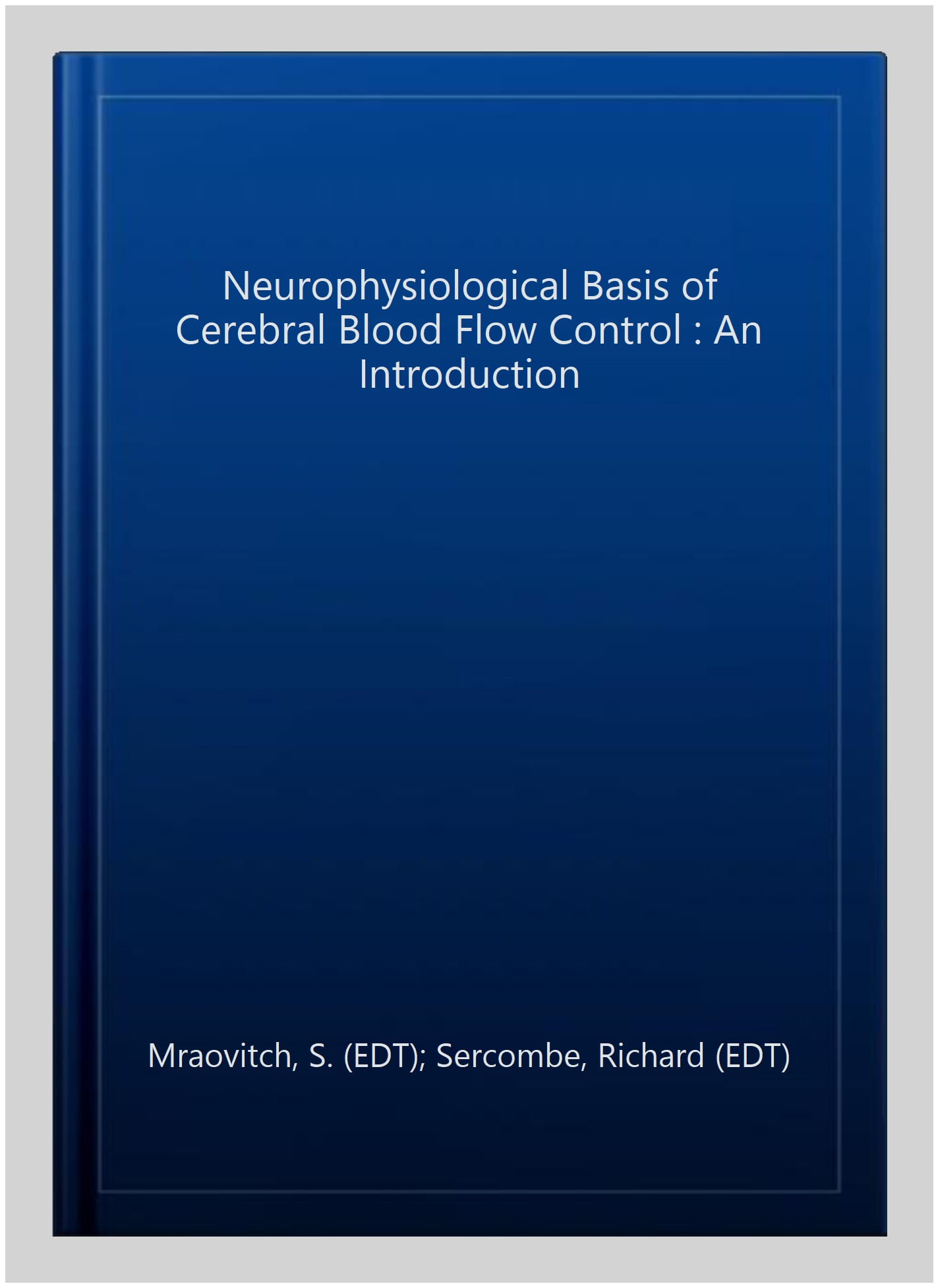 Neurophysiological Basis of Cerebral Blood Flow Control : An ...