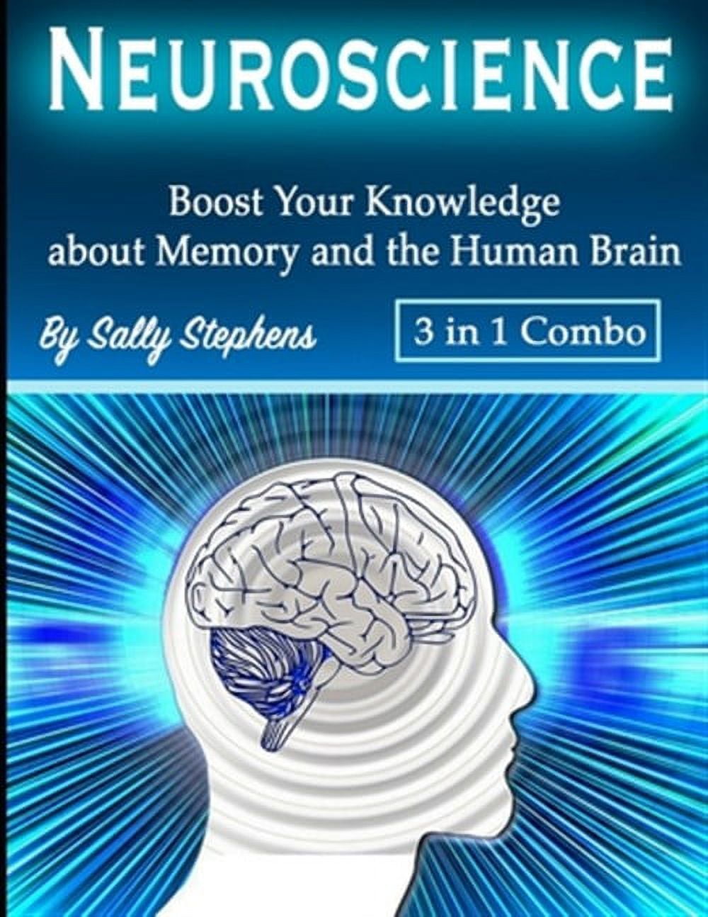 Neuroscience: Boost Your Knowledge about Memory and the Human Brain ...