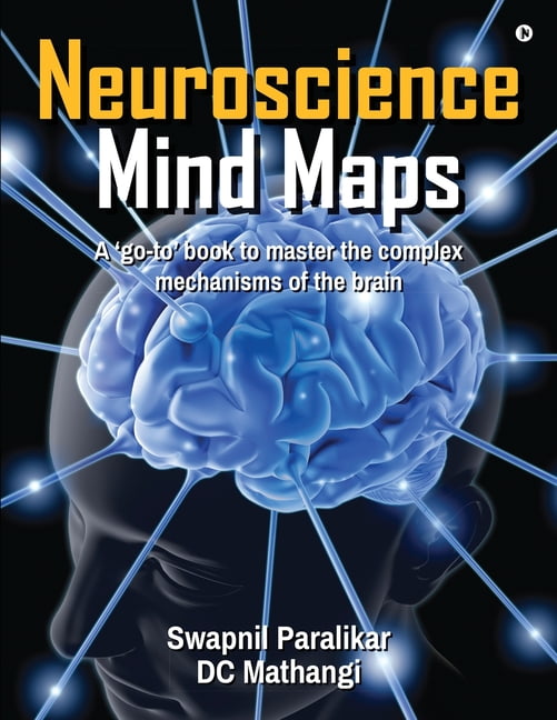 Neuroscience Mind Maps: A 'go-to' book to master the complex mechanisms ...