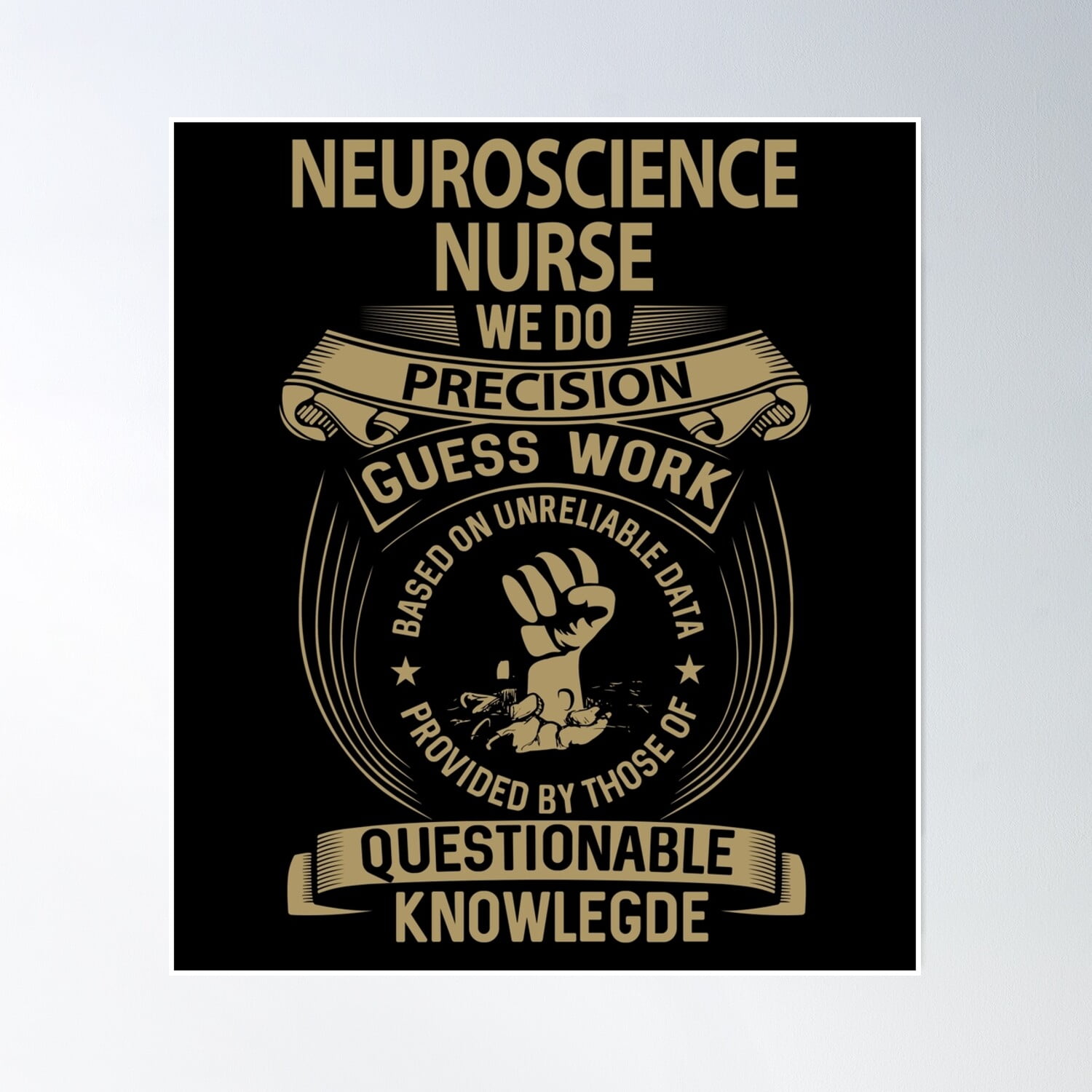 Neuroscience Nurse - We Do Precision Poster Wall Art, Modern Wall Decor ...