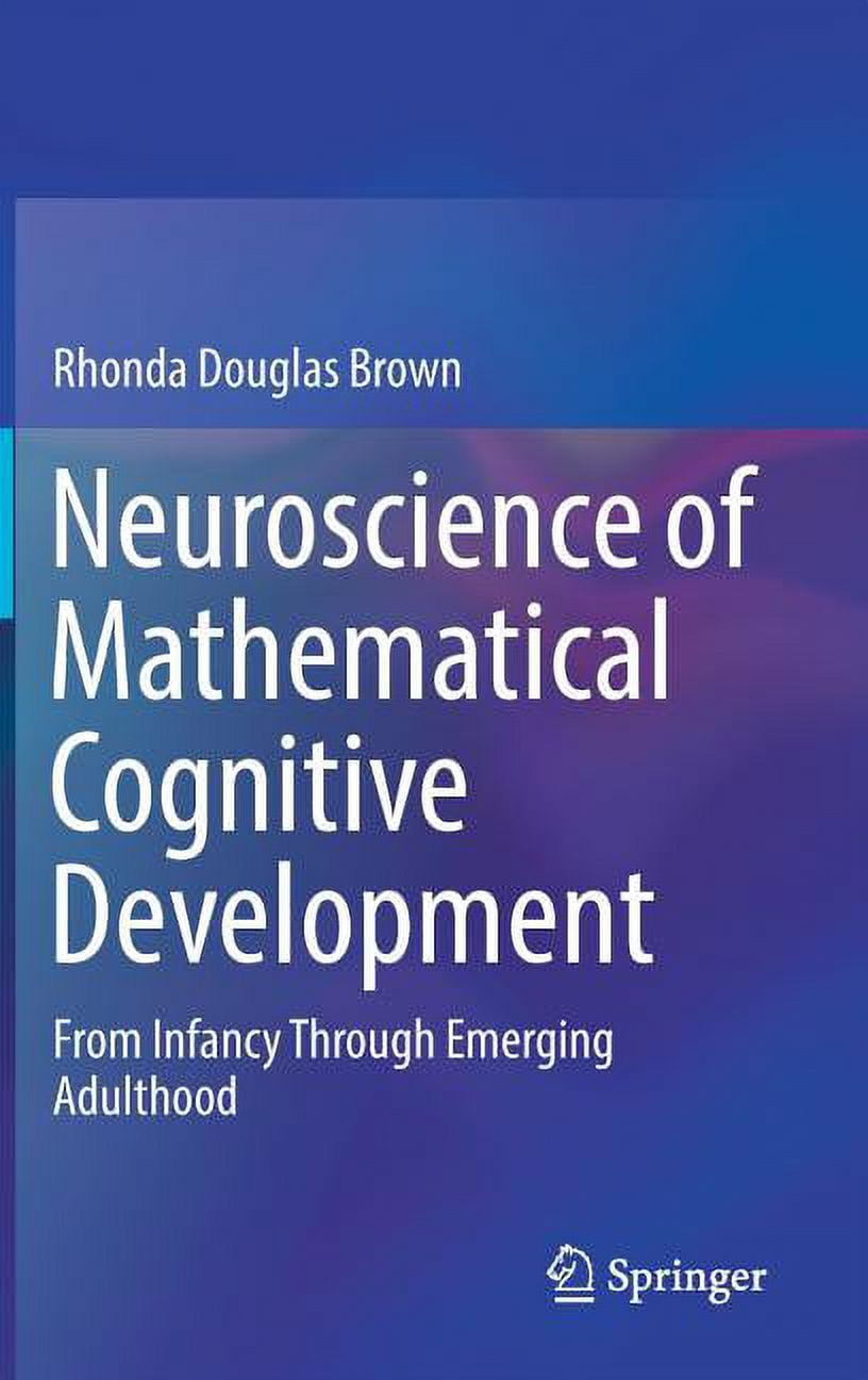 Neuroscience of Mathematical Cognitive Development: From Infancy ...