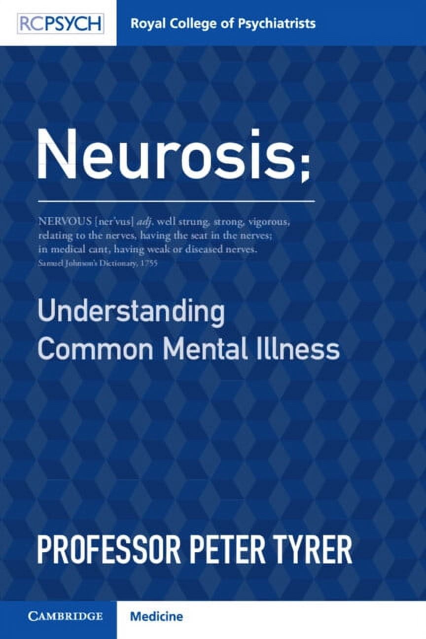 Neurosis: Understanding Common Mental Illness, (Paperback) - Walmart ...